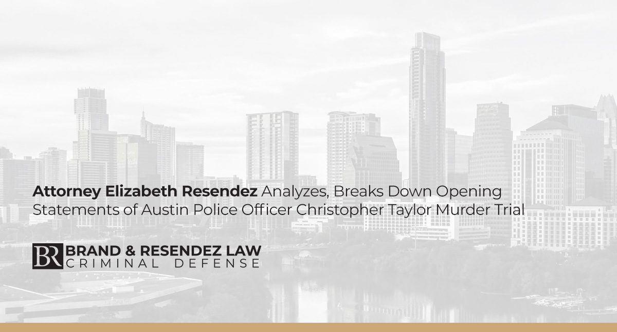 Attorney Elizabeth Resendez Analyzes, Breaks Down Opening Statements of Austin Police Officer ...